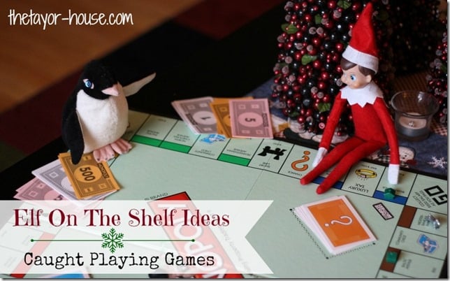 Elf On The Shelf: Playing Games | The Taylor House